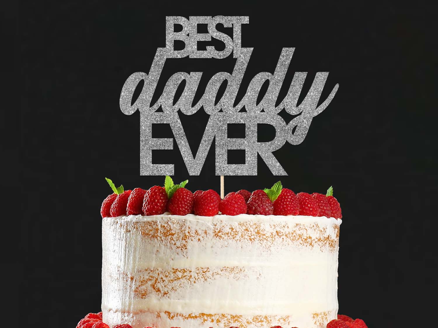 Best Daddy Ever Glitter Cake Topper – PGFactory.ie